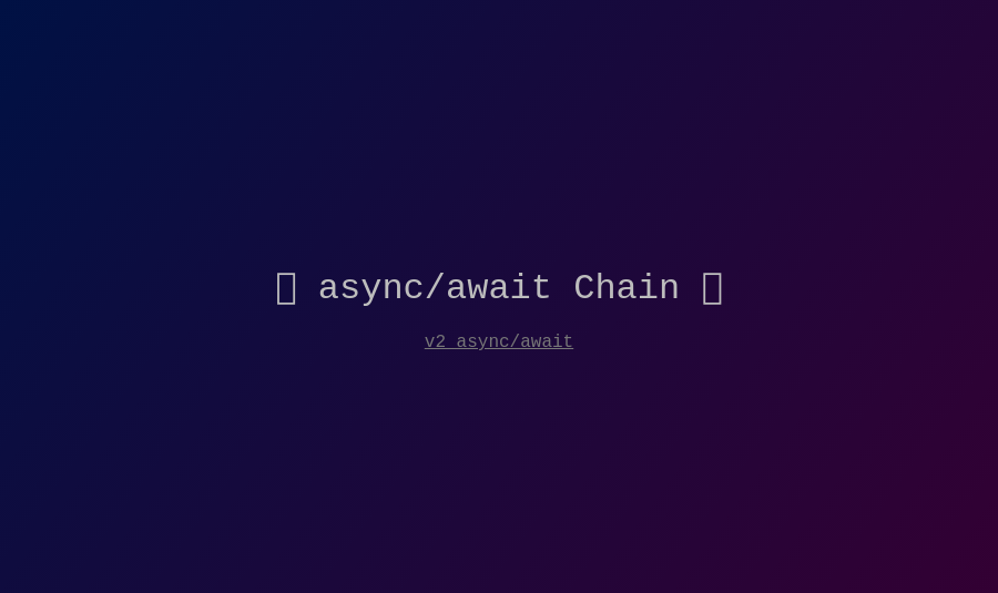 async/await_Chain_v1 - JSitor